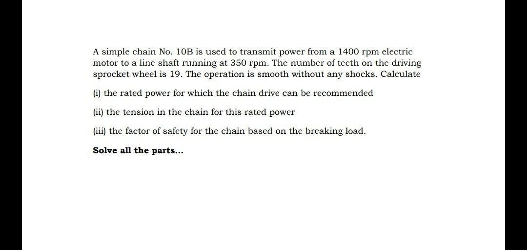 Solved A simple chain No. 10B is used to transmit power from | Chegg.com