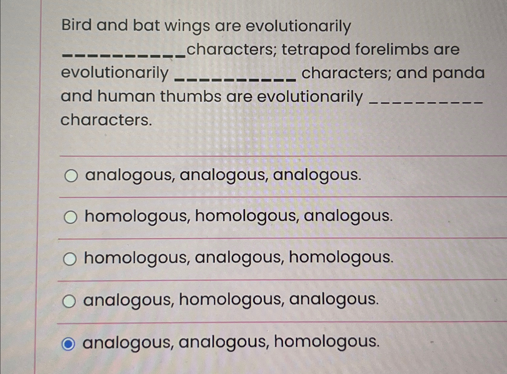 Solved Bird and bat wings are evolutionarilyq, ﻿characters; | Chegg.com