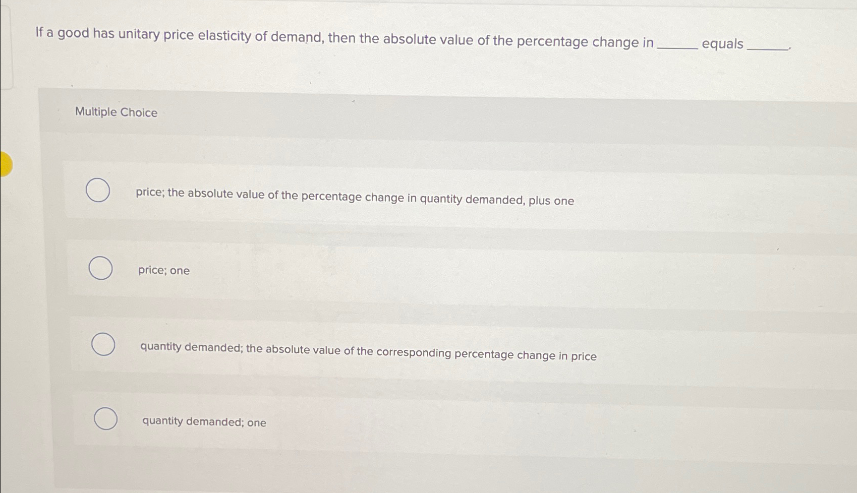 Solved If a good has unitary price elasticity of demand, | Chegg.com