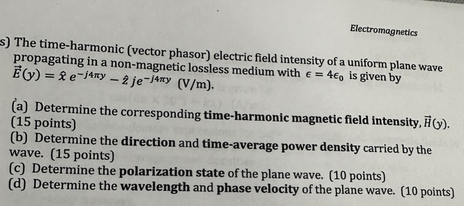 Solved s) ﻿The time-harmonic (vector phasor) ﻿electric field | Chegg.com