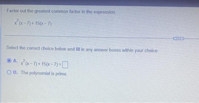 Solved Factor out the greatest common factor in the | Chegg.com