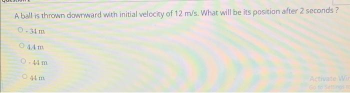 Solved A ball is thrown downward with initial velocity of 12 | Chegg.com