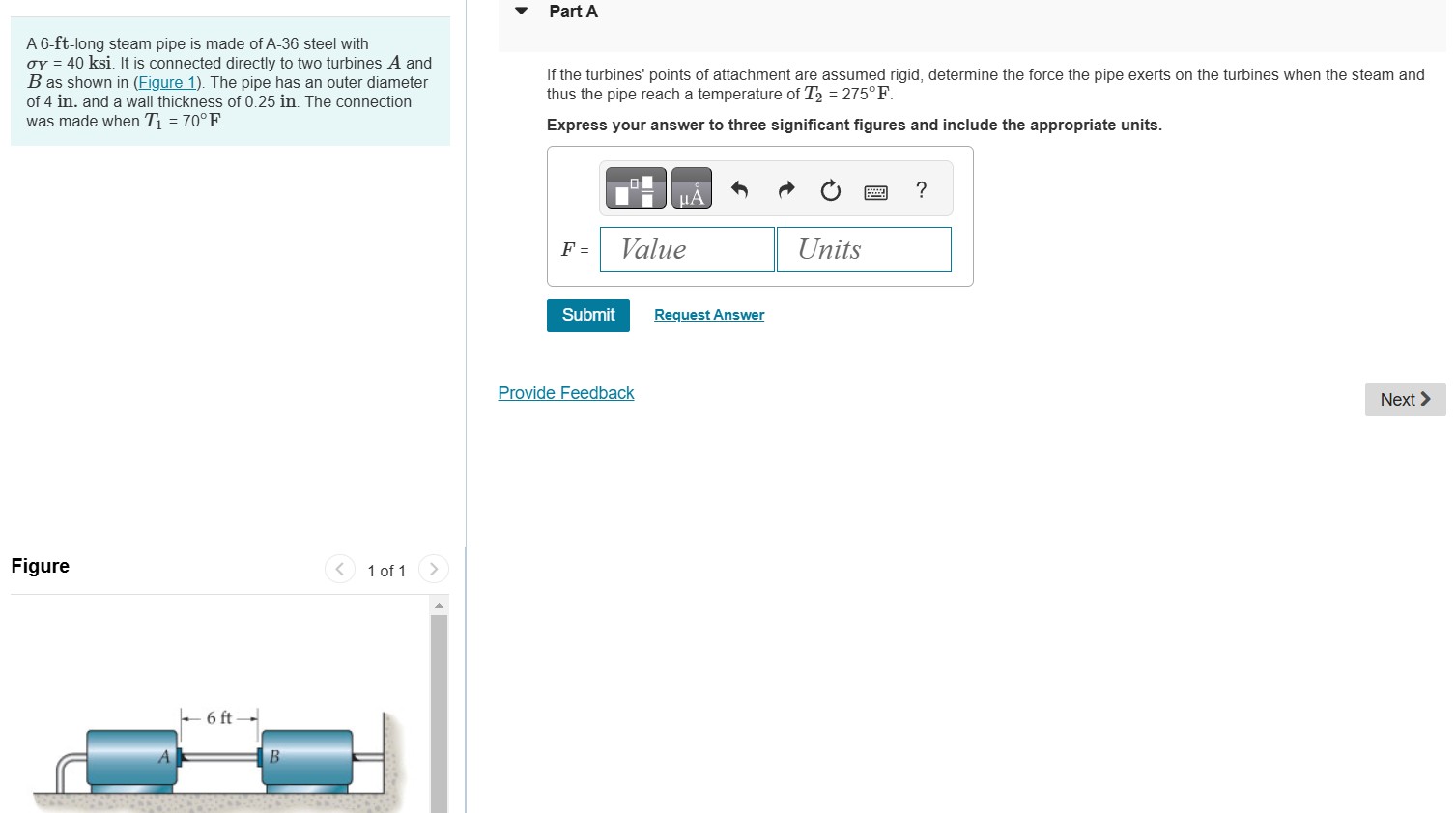 Solved Part AA 6-ft-long steam pipe is ﻿made of A-36 ﻿steel | Chegg.com