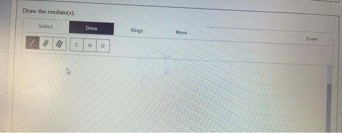Solved Draw every cnol and enolate ion that can arise from | Chegg.com