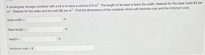 Solved A rectangular storage container with a lid is to have | Chegg.com