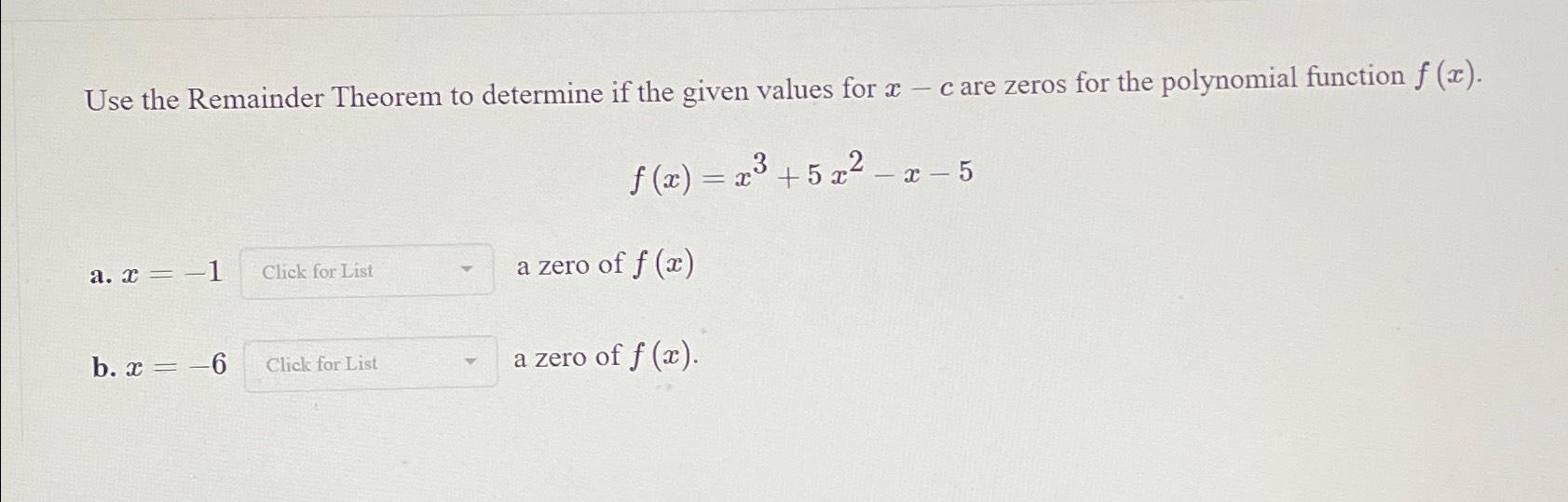 Solved Use the Remainder Theorem to determine if the given | Chegg.com