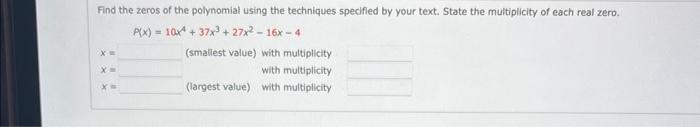 Solved Find the zeros of the polynomial using the techniques | Chegg.com