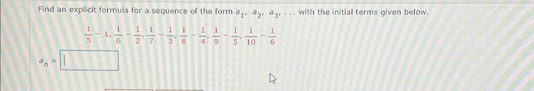 Solved Find an explicit formula for a sequence of the form | Chegg.com