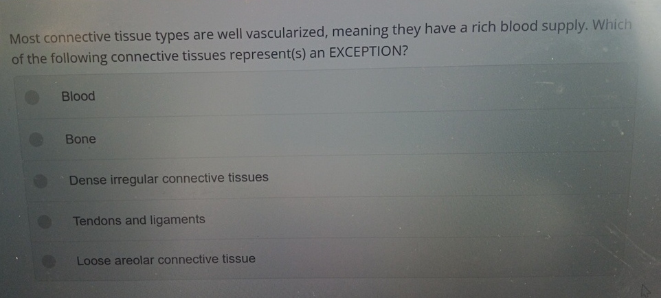 Most connective tissue types are well vascularized, | Chegg.com
