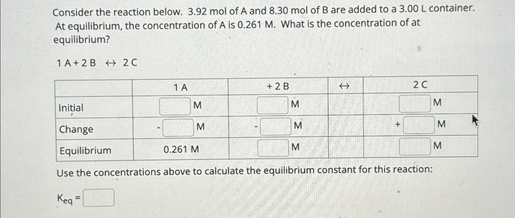 Solved Consider the reaction below. 3.92mol of A and 8.30mol | Chegg.com