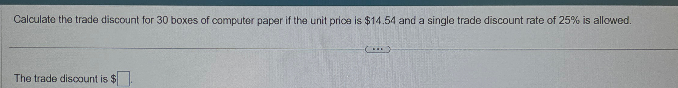 Solved Calculate the trade discount for 30 ﻿boxes of | Chegg.com