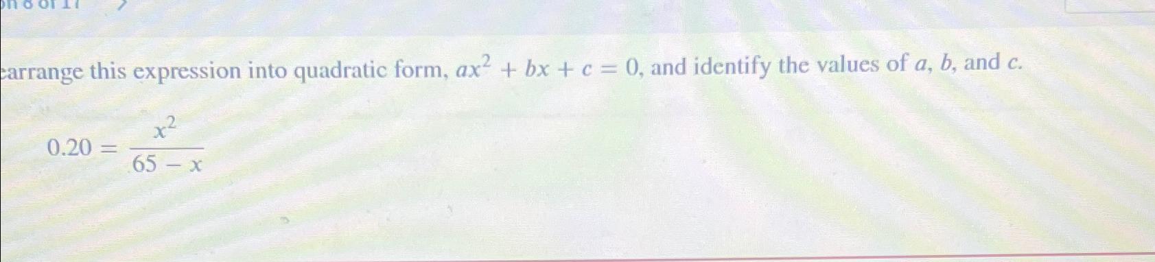 Solved earrange this expression into quadratic form, | Chegg.com