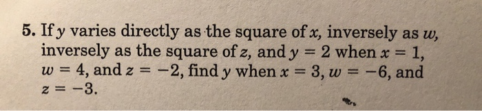 Solved if y varies directly as the square of x, inversely as | Chegg.com