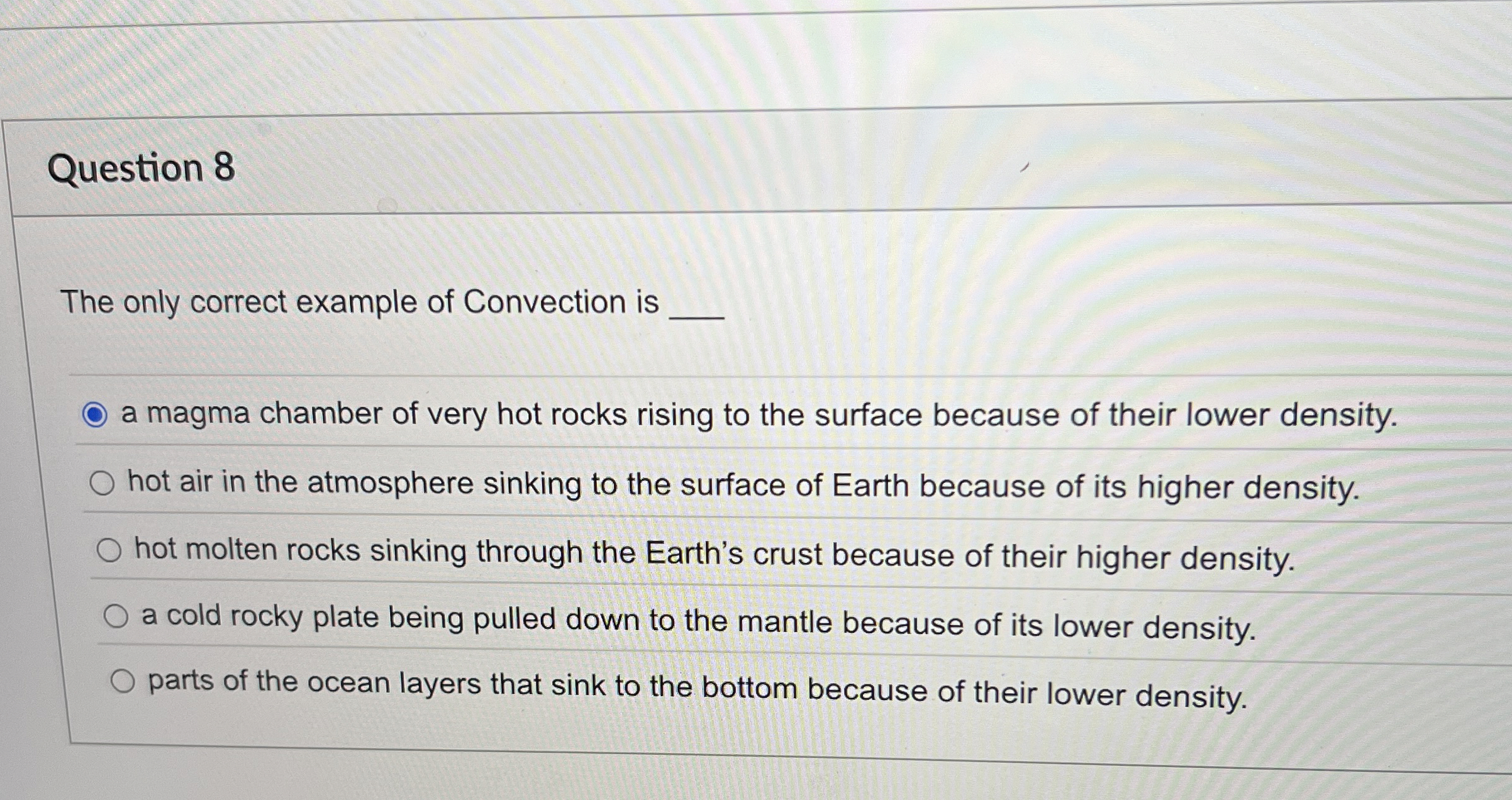 Solved Question 8The only correct example of Convection isa | Chegg.com