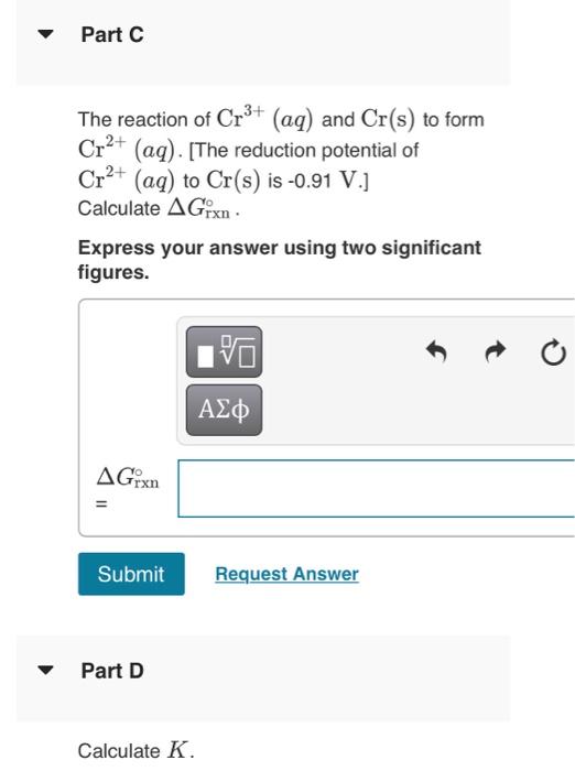 Solved Part C The reaction of Cr3+ (aq) and Cr(s) to form | Chegg.com