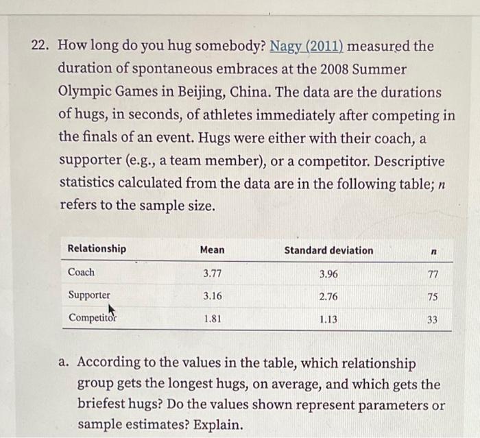 Solved 22. How long do you hug somebody? Nagy (2011) | Chegg.com