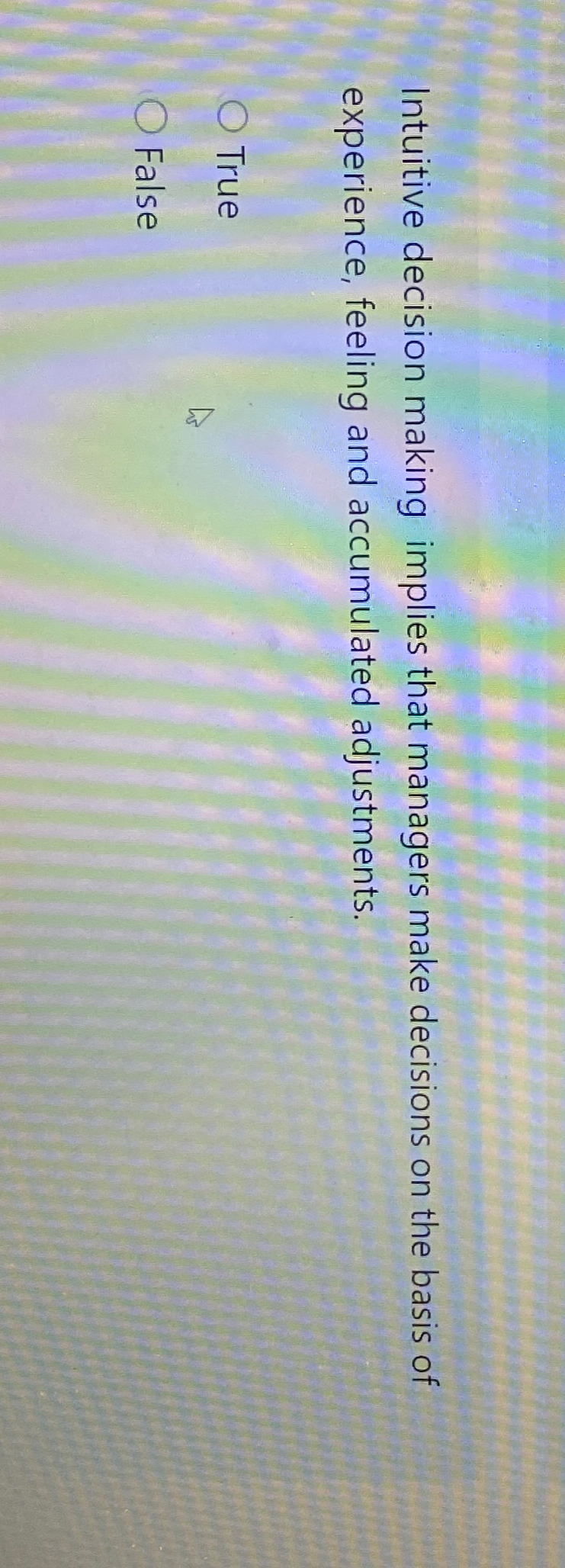 Solved Intuitive decision making implies that managers make | Chegg.com