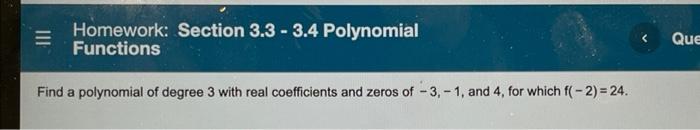 Solved Homework: Section 3.3 -3.4 Polynomial Functions