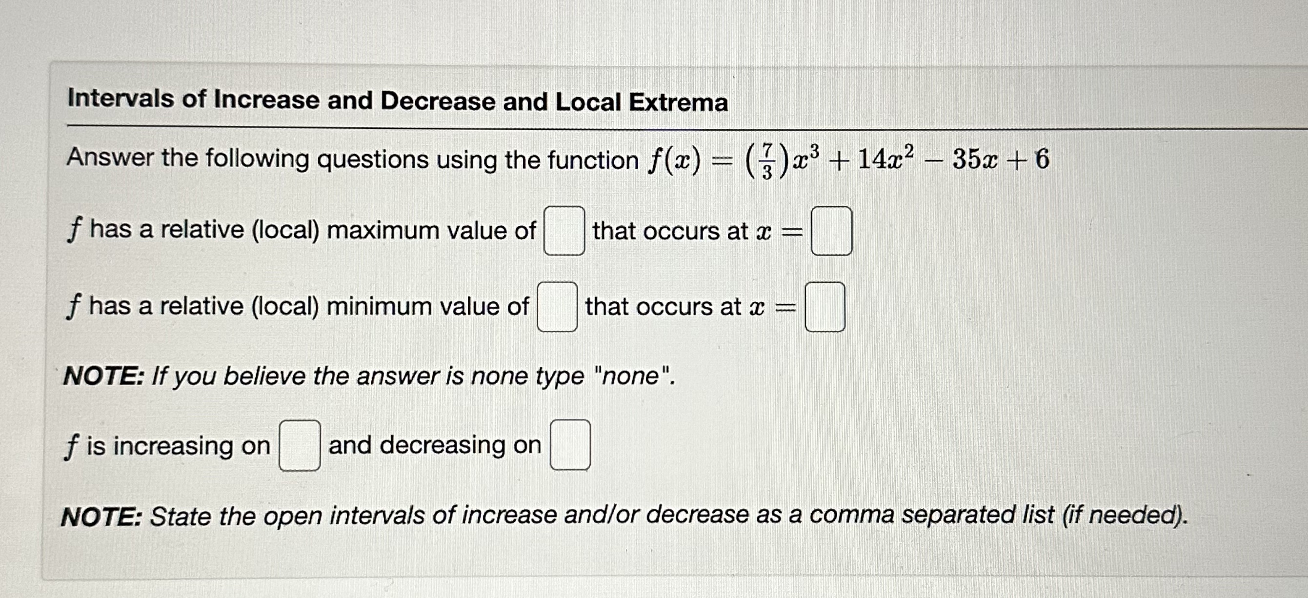 Solved Intervals of Increase and Decrease and Local | Chegg.com