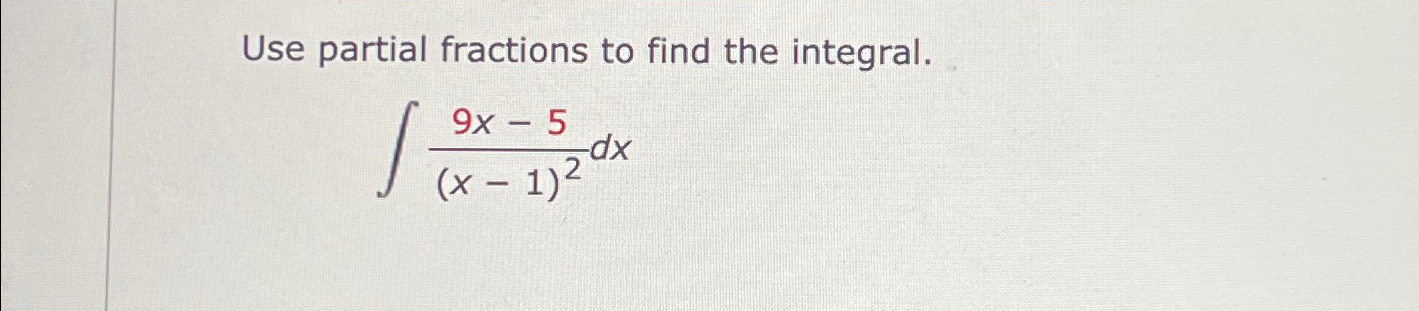 Solved Use partial fractions to find the | Chegg.com