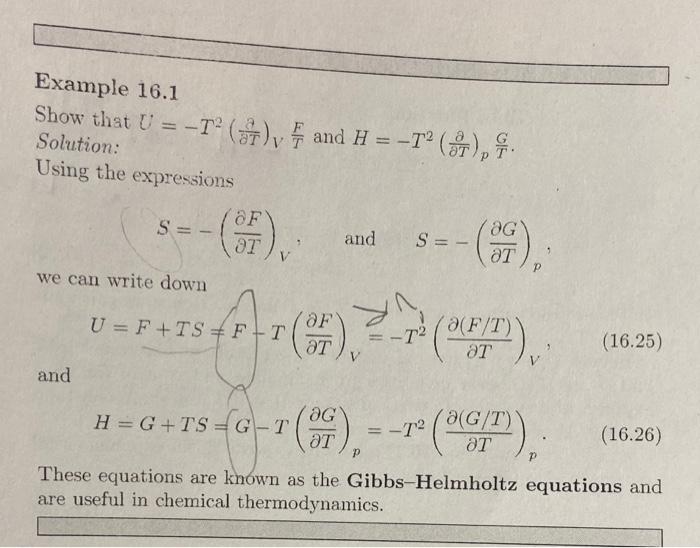 Solved Example 16.1 Show that U = -T² (), and H=-T² (3), 7. | Chegg.com