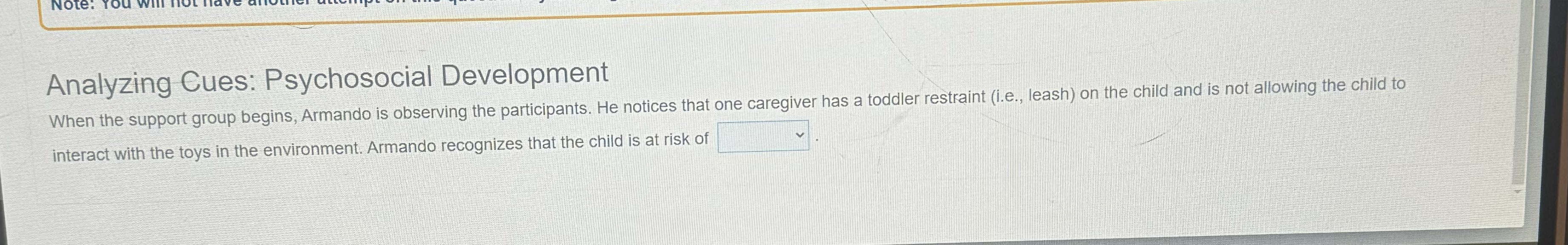 Solved Analyzing Cues: Psychosocial DevelopmentWhen the | Chegg.com