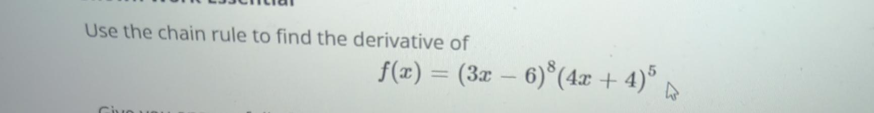 Solved Use the chain rule to find the derivative | Chegg.com