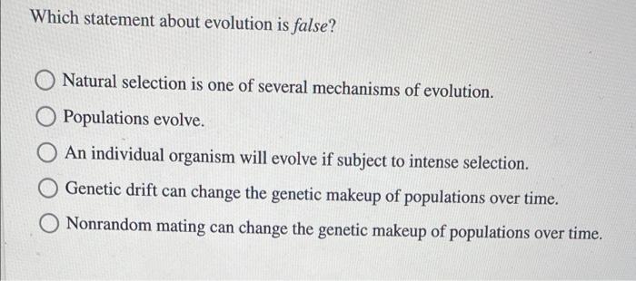 Solved Which statement about evolution is false? Natural | Chegg.com