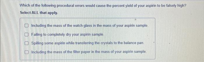 Solved which of the following procedural errors would cause | Chegg.com