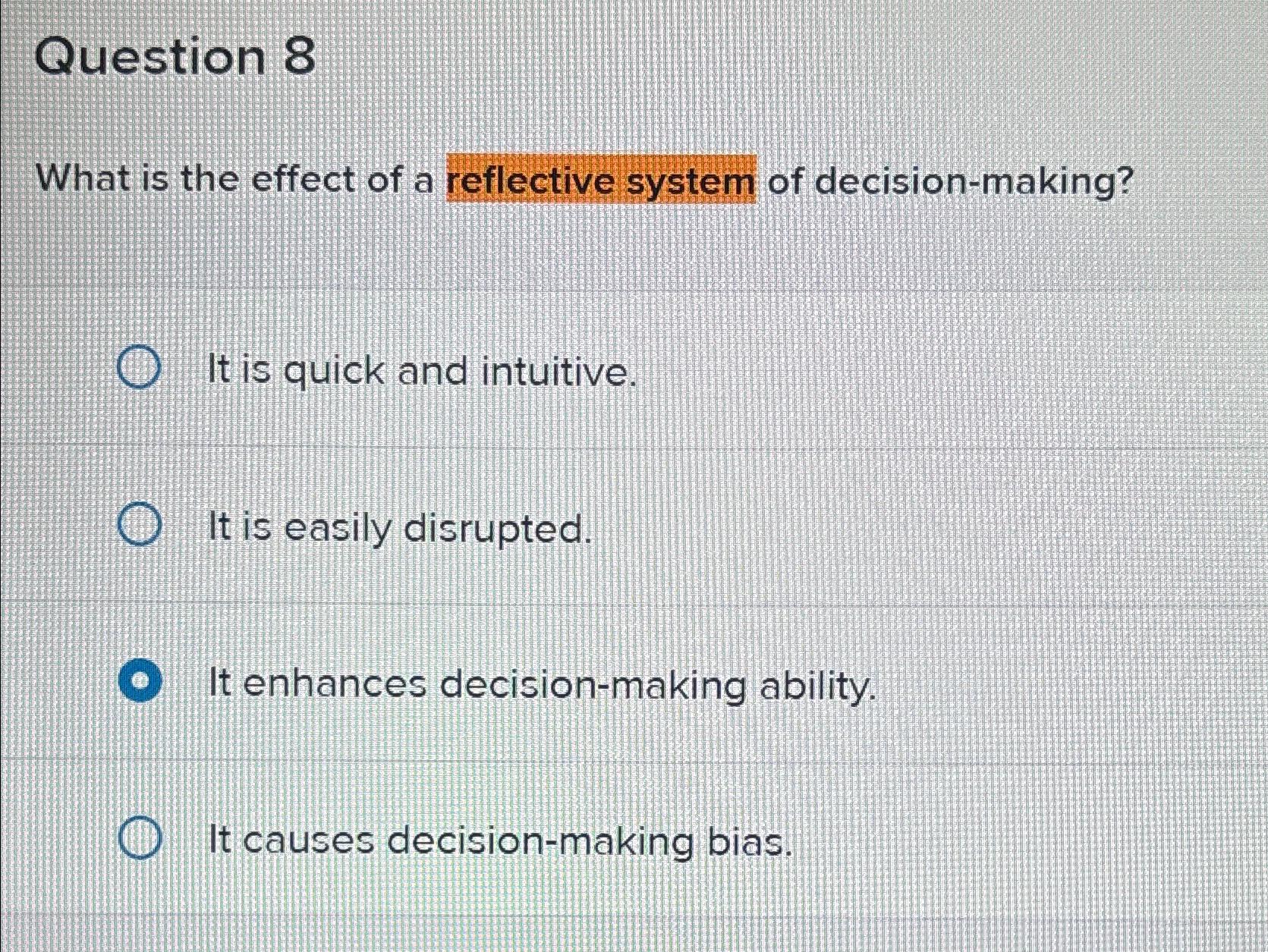 Solved Question 8What is the effect of a reflective system | Chegg.com