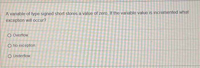 Solved A variable of type unsigned short stores a value of | Chegg.com