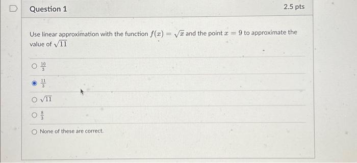 Solved Question 1 Use Linear Approximation With The Function