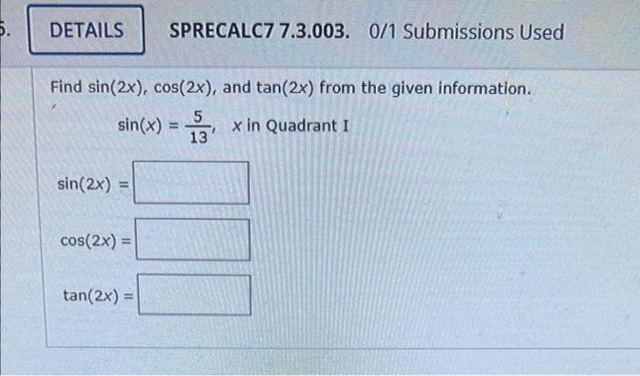 Solved Find sin(2x),cos(2x), and tan(2x) from the given | Chegg.com