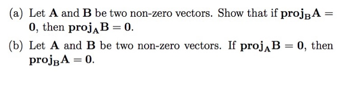 Solved (a) Let A and B be two non-zero vectors. Show that if | Chegg.com