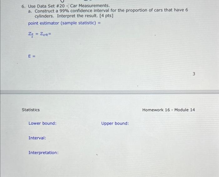 Solved 6. Use Data Set \#20 - Car Measurements. a. Construct | Chegg.com