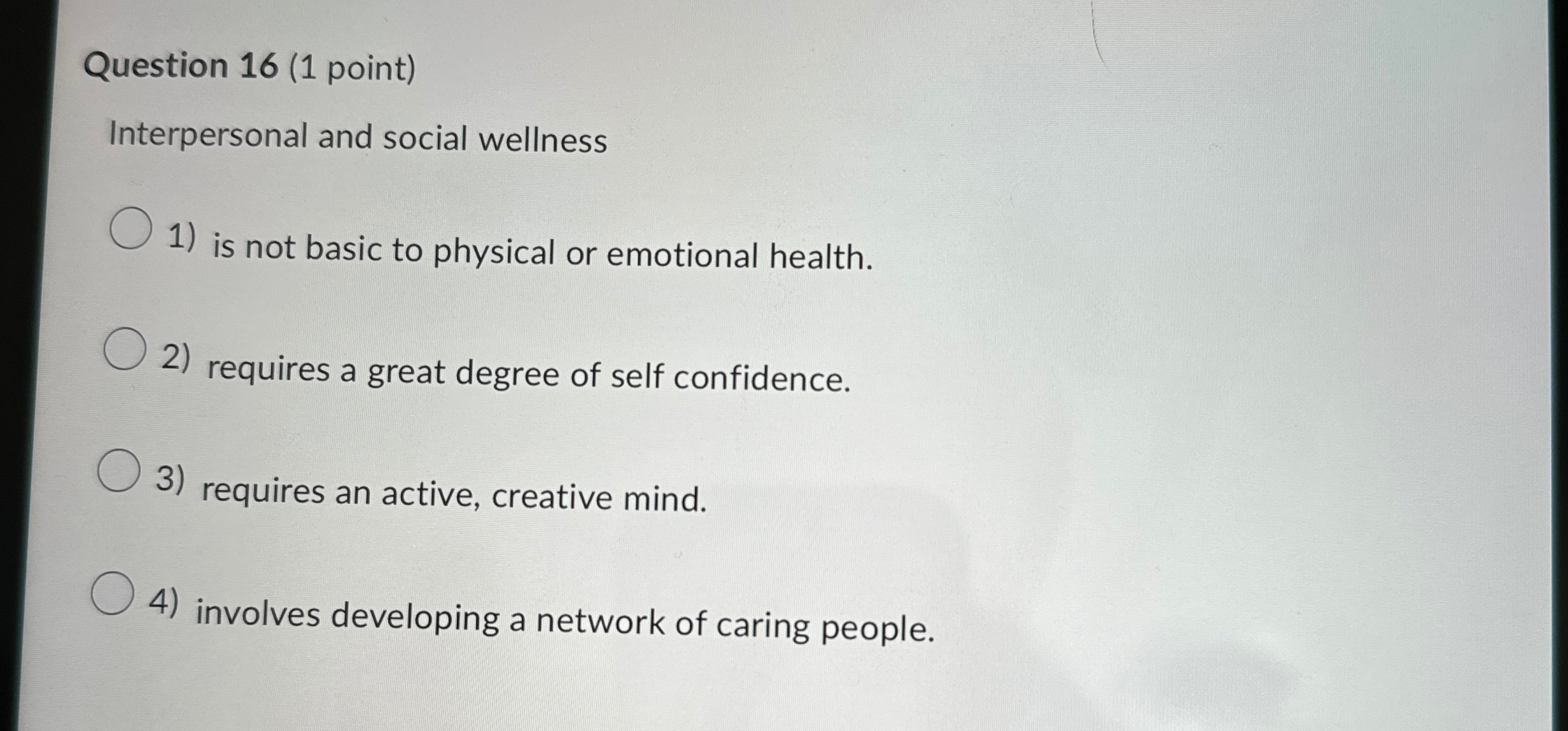 Solved Question 16 (1 ﻿point)Interpersonal and social | Chegg.com