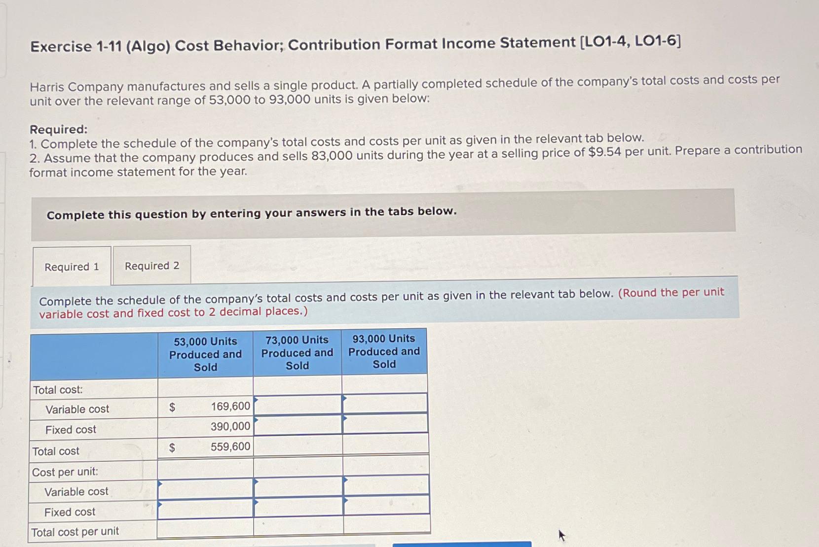 Solved Exercise 1-11 (Algo) ﻿Cost Behavior; Contribution | Chegg.com