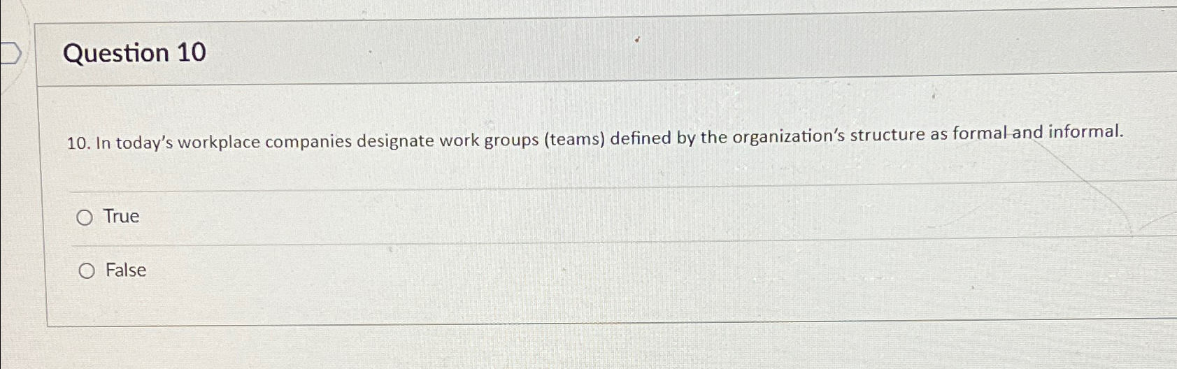 Solved Question 1010. ﻿In today's workplace companies | Chegg.com