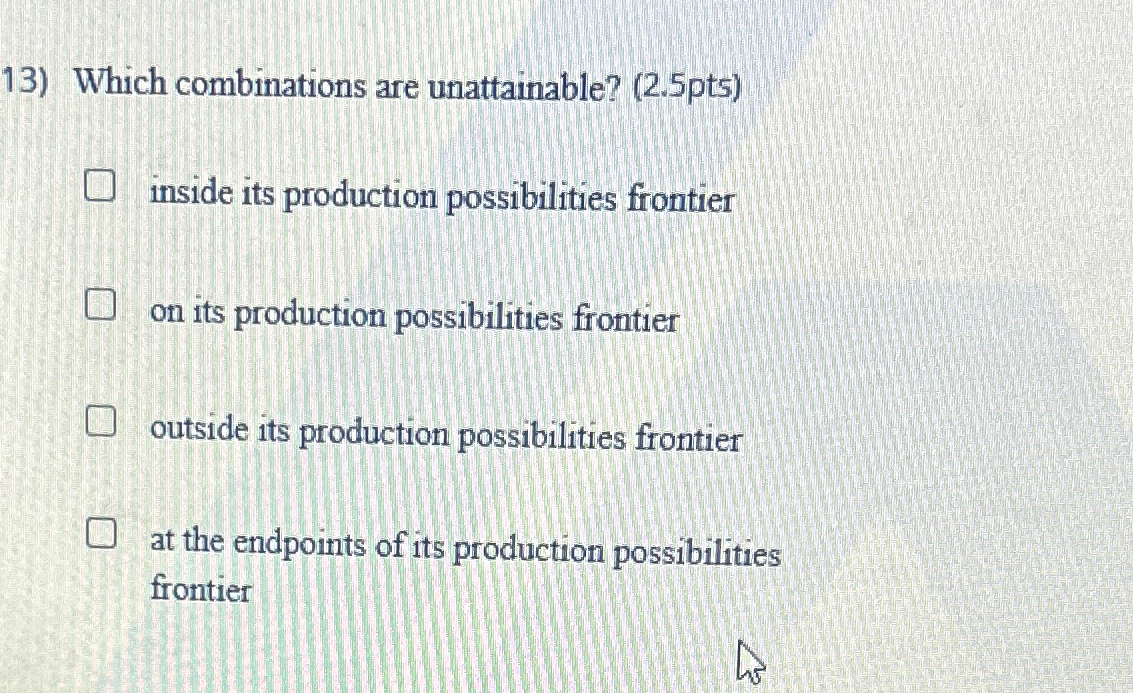 Solved Which combinations are unattainable? (2.5pts)inside | Chegg.com