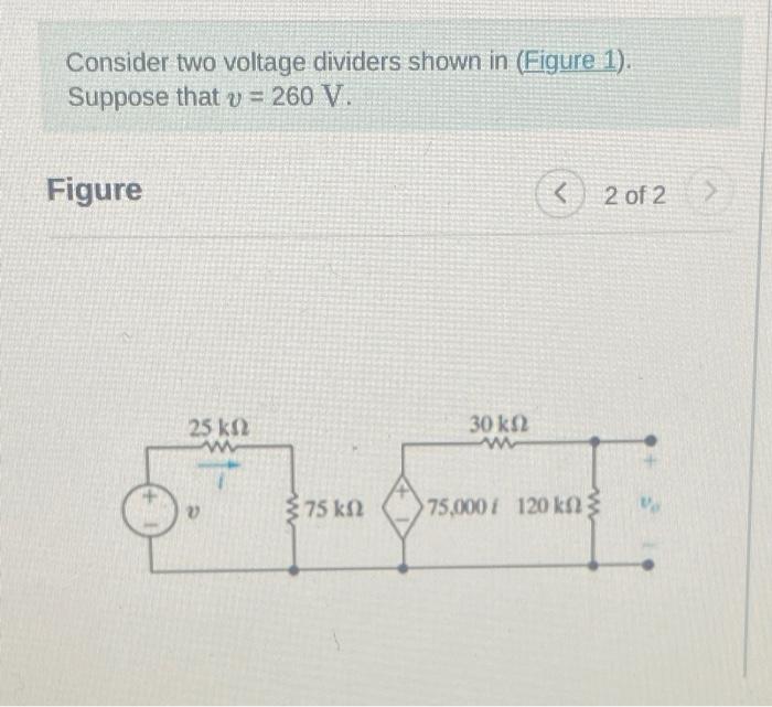 Solved Consider two voltage dividers shown in (Figure 1). | Chegg.com