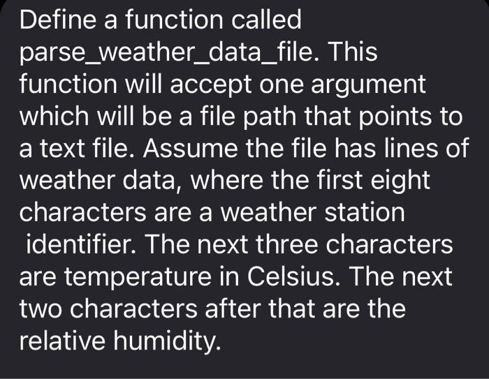 Solved Define a function called parse_weather_data_file. | Chegg.com