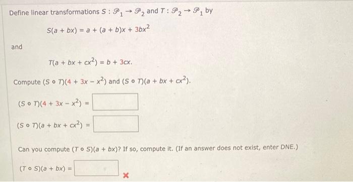 Solved Define linear transformations S:P1→P2 and T:P2→P1 by | Chegg.com