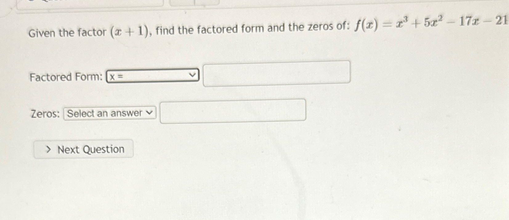 Solved Given the factor (x+1), ﻿find the factored form and | Chegg.com