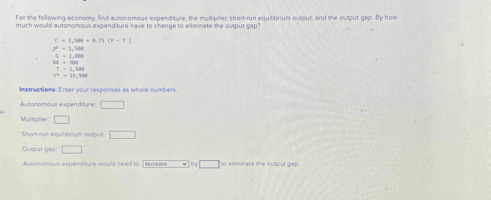 Solved For the following economy, find autonomous | Chegg.com