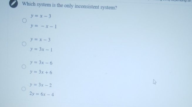Solved Which system is the only inconsistent | Chegg.com