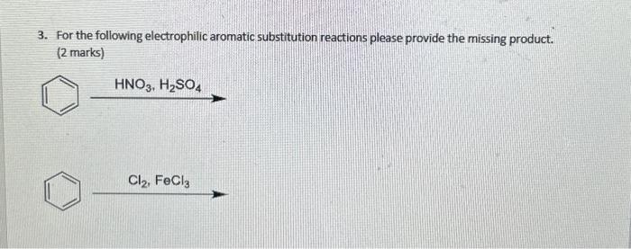 Solved 3. For the following electrophilic aromatic | Chegg.com