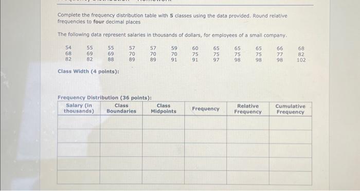 Solved Complete the frequency distribution table with 5 | Chegg.com