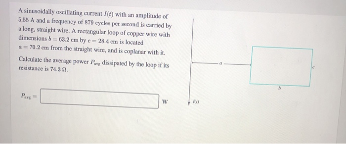 Solved A sinusoidally oscillating current I(t) with an | Chegg.com