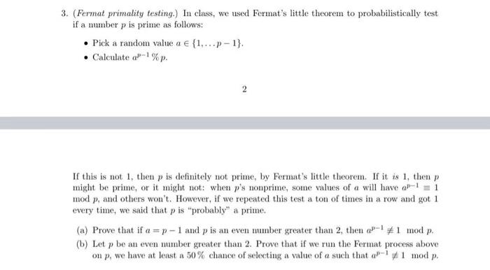 Solved 3. (Fermat primality testing.) In class, we used | Chegg.com Solved 3. (Fermat primality testing.) In class, we used | Chegg.com