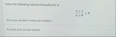 Solved Solve the following rational inequality for | Chegg.com